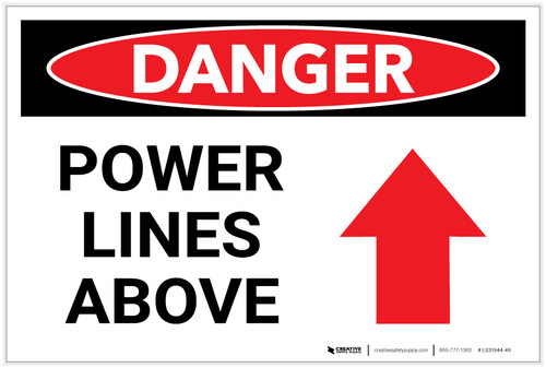 Danger: Power Lines Above with Arrow - Label