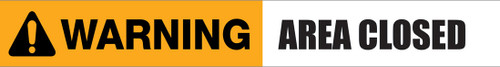 Warning: Area Closed - Inline Printed Floor Marking Tape