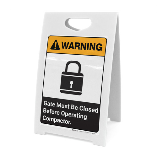 Warning: Gate Must Be Closed Before Operating Compactor ANSI - A-Frame Sign
