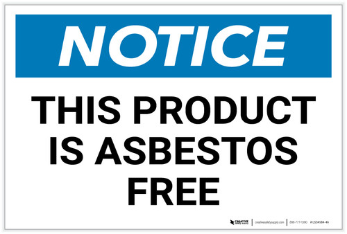 Notice: This Product Is Asbestos Free - Label