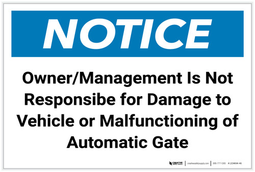Notice: Owner/Management is Not Responsible for Damage to Vehicle or ...