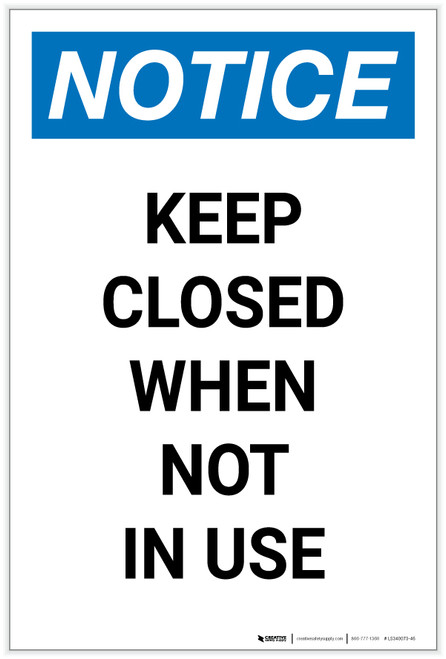 Notice: Keep Closed When Not In Use Portrait - Label