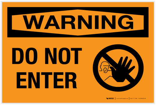 Warning: Do Not Enter - Label