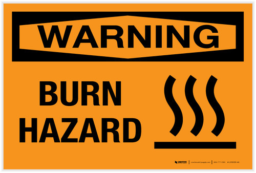 Warning: Burn Hazard - Label