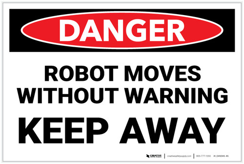 Danger: Robot Moves Without Warning Keep Away Landscape - Label ...