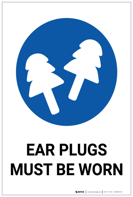 Ear Plugs Must Be Worn with Icon Portrait - Label | Creative Safety Supply