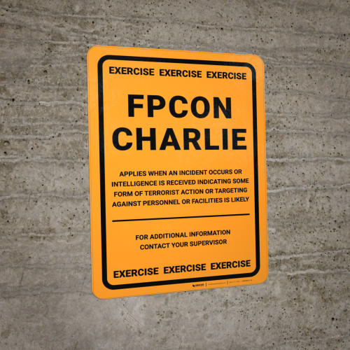 FPCON CHARLIE - Exercise - Wall Sign | Creative Safety Supply