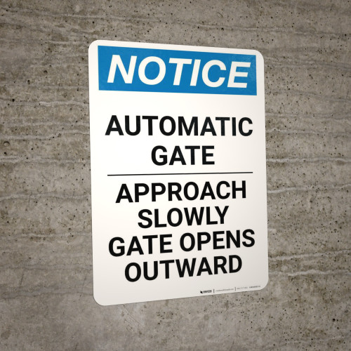Notice: Private Automatic Gate Approach Slowly Gate Opens Outward ...