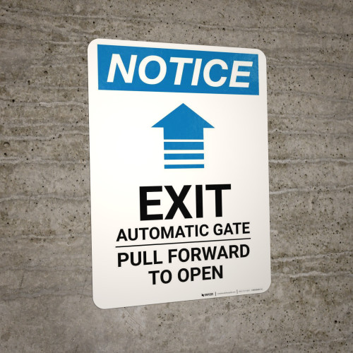 Notice: Exit - Automatic Gate - Pull Forward To Open Portrait ...