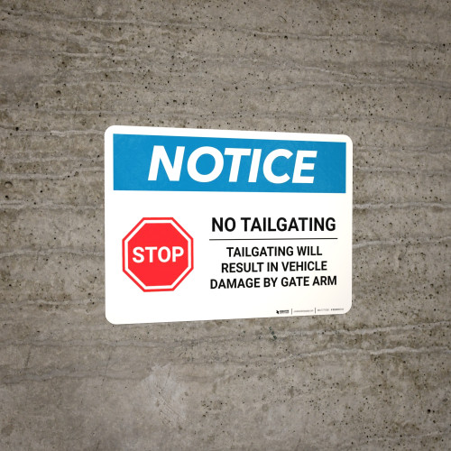 Notice: No Tailgating - Tailgating will Result in Vehicle Damage ...