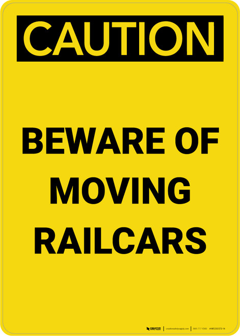 Caution: Beware Of Moving Railcars Portrait - Wall Sign | Creative ...