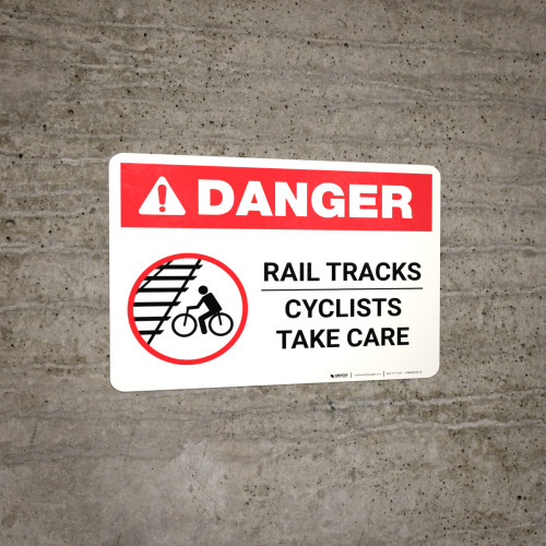 Danger: Rail Tracks - Cyclists Take Care ANSI Landscape - Wall Sign
