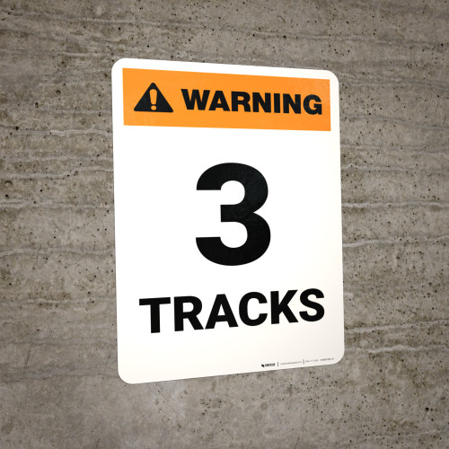 Warning: Three Tracks ANSI Portrait - Wall Sign