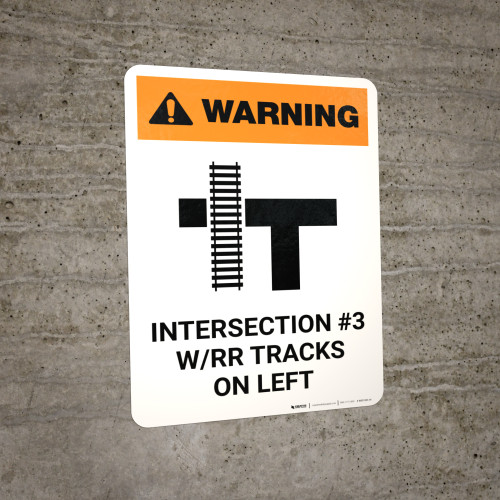 Warning: Intersection #3 W/RR Track on Left ANSI Portrait - Wall Sign