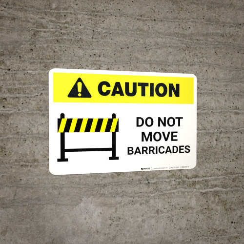 Caution: Do Not Move Barricades ANSI Landscape