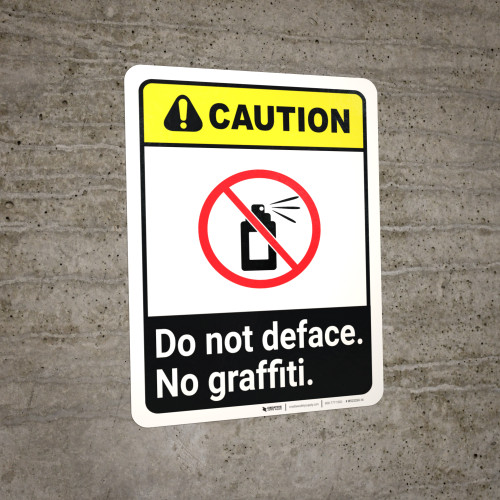 Caution: Do Not Deface - No Graffiti ANSI Portrait | Creative Safety Supply