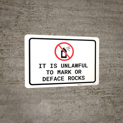 It is Unlawful to Mark or Deface Rocks Landscape | Creative Safety Supply