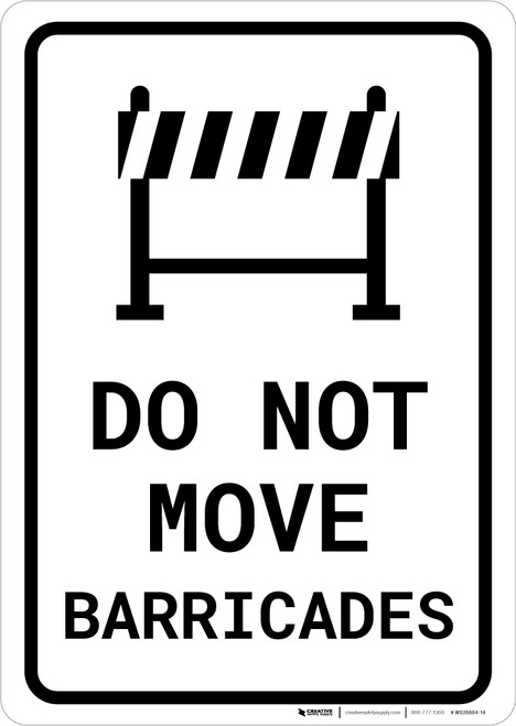 Do Not Move Barricades Portrait