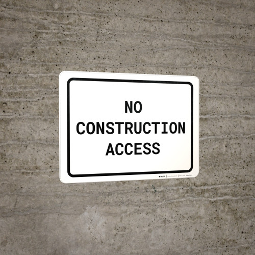 No Construction Access Landscape | Creative Safety Supply