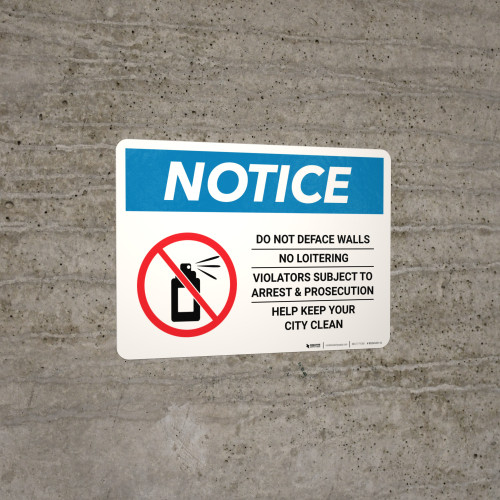 Notice: Do Not Deface Walls - No Loitering Landscape