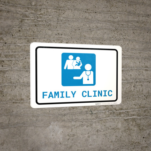 Family Health Clinic with Icon Landscape - Wall Sign | Creative Safety ...