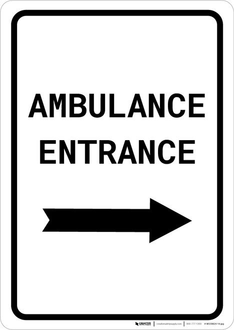 Ambulance Entrance with Right Arrow Portrait - Wall Sign