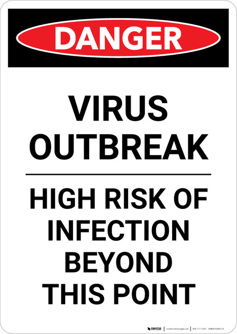 Danger: Virus Outbreak Risk Of Infection Portrait - Wall Sign