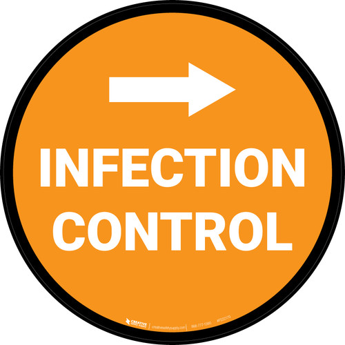 Infection Control Right with Arrow Circular - Floor Sign