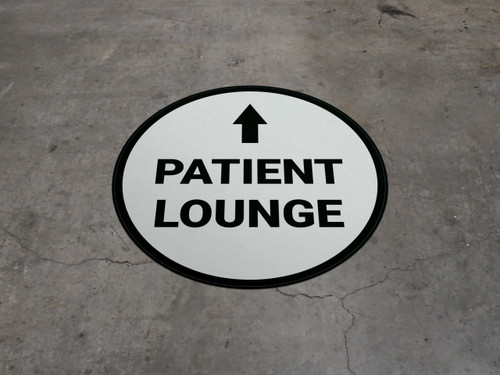 Patient Lounge Ahead with Arrow Circular - Floor Sign | Creative Safety ...