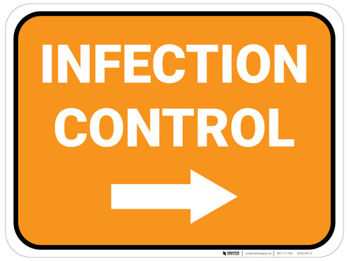 Infection Control Right with Arrow Rectangular - Floor Sign