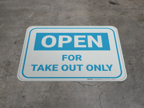 Open For Take Out Only - Blue - Floor Sign | Creative Safety Supply