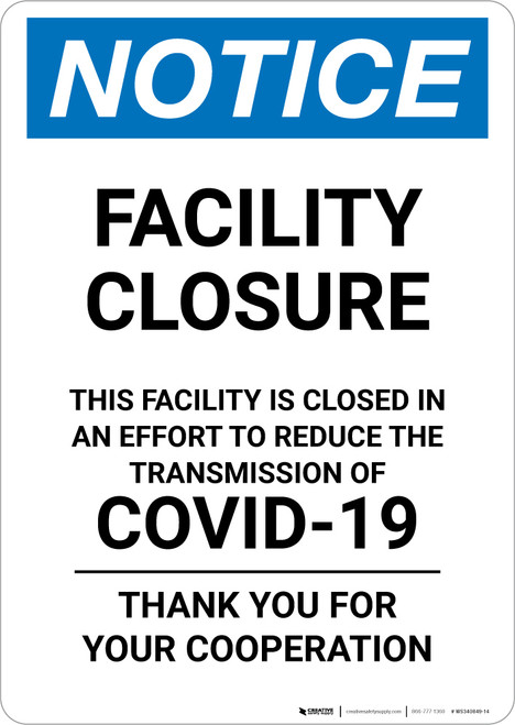 Notice: Facility Closure - In Effort to Reduce Transmission of COVID-19 ...