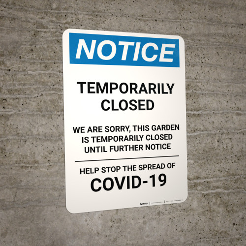 Notice: Temporarily Closed - Garden Closed Until Further Notice ...