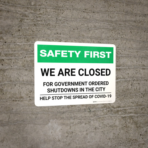 Safety First: We Are Closed For Government Ordered Shutdowns Landscape ...