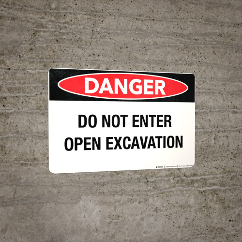 Danger - Do Not Enter/Open Excavation - Wall Sign