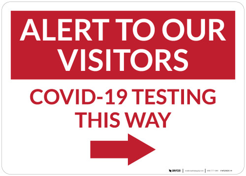 Alert To Our Visitors COVID-19 Testing This Way Right Arrow Landscape ...