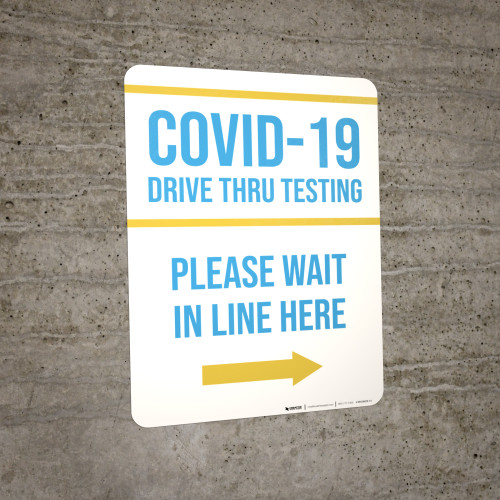 COVID-19 Drive Thru Testing Right Arrow Portrait - Wall Sign