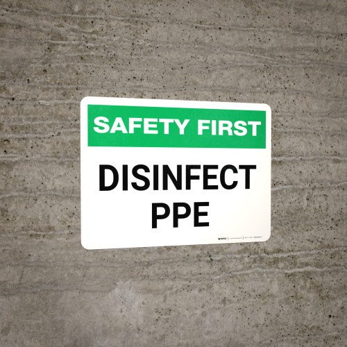 Safety First: Disinfect PPE Landscape - Wall Sign