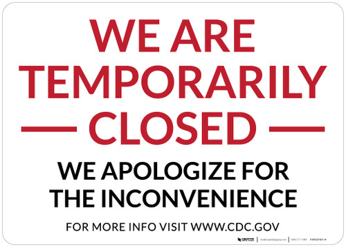 We Are Temporarily Closed We Apologize Landscape - Wall Sign