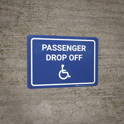 Passenger Drop Off with ADA Symbol Landscape - Wall Sign