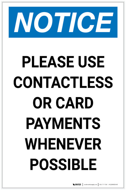 Notice: Please Use Contactless or Card Payments When Possible Portrait ...