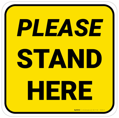 Please Stand Here Yellow Square - Floor Sign | Creative Safety Supply