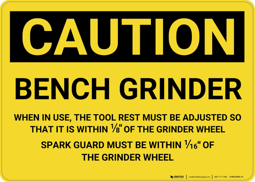 Caution: Bench Grinder - Wall Sign | Creative Safety Supply