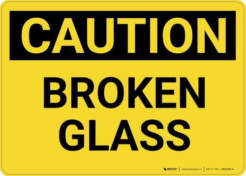 Caution: Broken Glass - Wall Sign | Creative Safety Supply