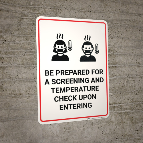 Be Prepared for a Screening and Temperature Check Upon Entering ...