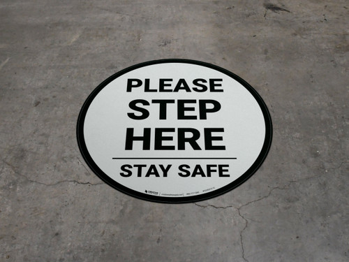 Please Step Here Stay Safe Circular - Floor Sign