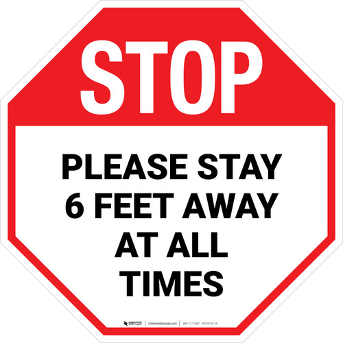 STOP Please Stay 6 Feet Away At All Times Stop