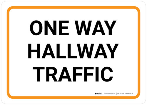 One Way Hallway Traffic Landscape - Wall Sign