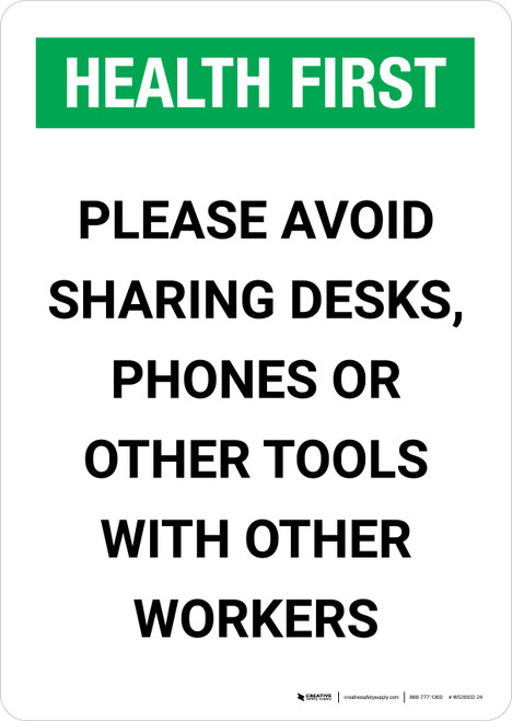 Health First: Please Avoid Sharing Desks Phones or Tools Portrait ...