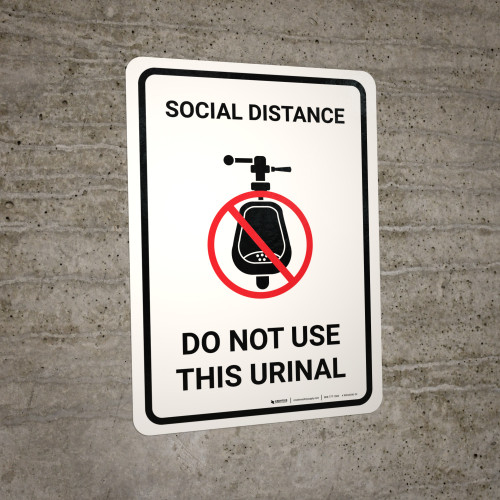 Social Distance: Do Not Use This Urinal with Icon Portrait - Wall Sign